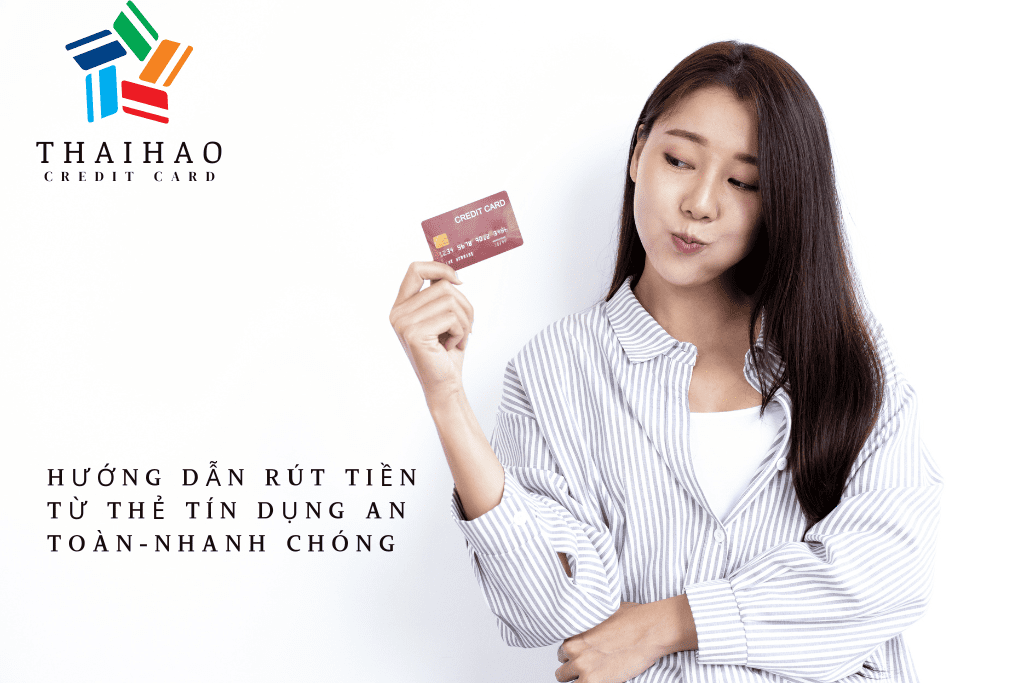 Hướng Dẫn Rút Tiền Từ Thẻ Tín Dụng Tại Đà Nẵng An Toàn Và Nhanh Chóng - Thẻ Tín Dụng Thái Hào